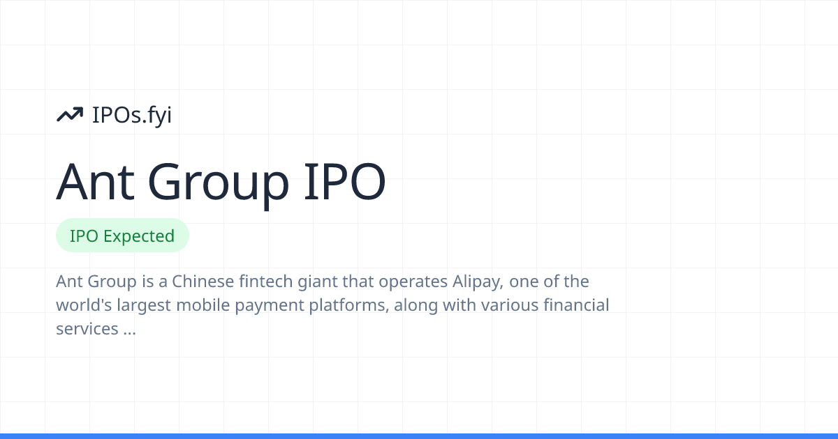 Ant Group IPO Expected in 2026: Stock, Timeline & Key Details | IPOs.fyi