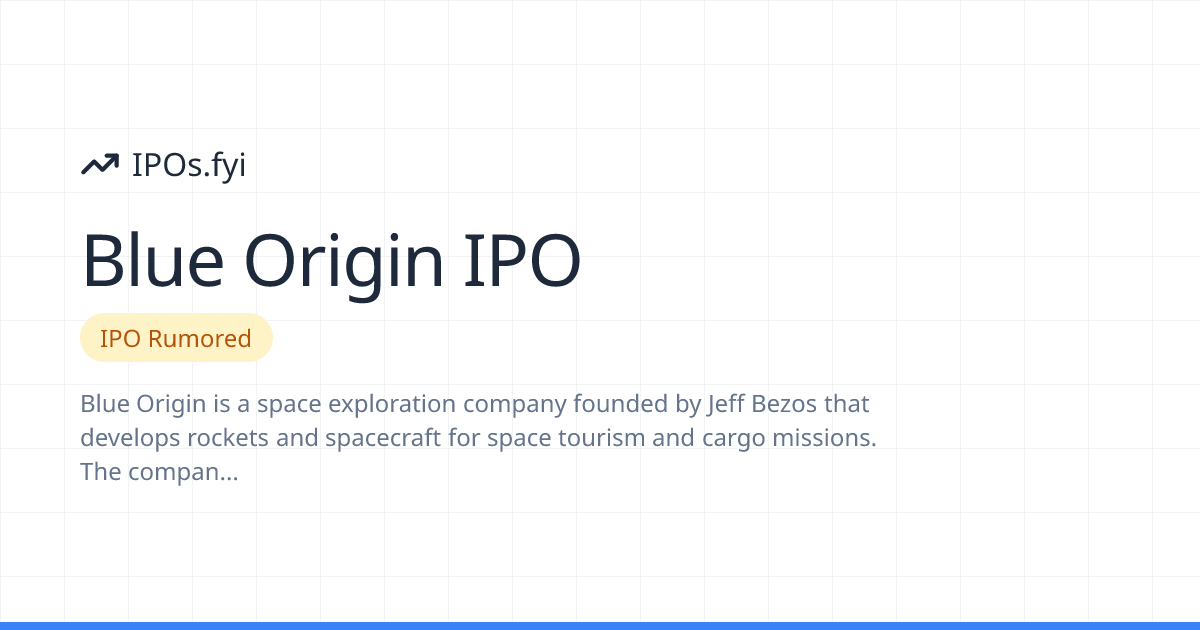 Blue Origin IPO Rumors 2026: Stock & What We Know So Far | IPOs.fyi