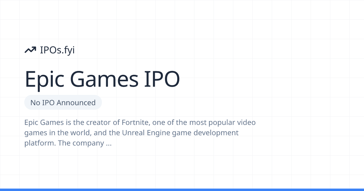 Is Epic Games Going Public? IPO & Stock Info (2026) | IPOs.fyi