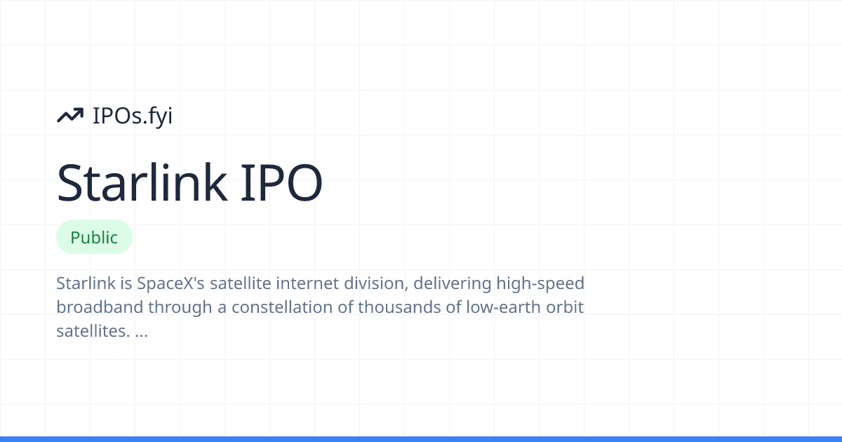 Starlink IPO Review: How It Went & Stock Performance | IPOs.fyi